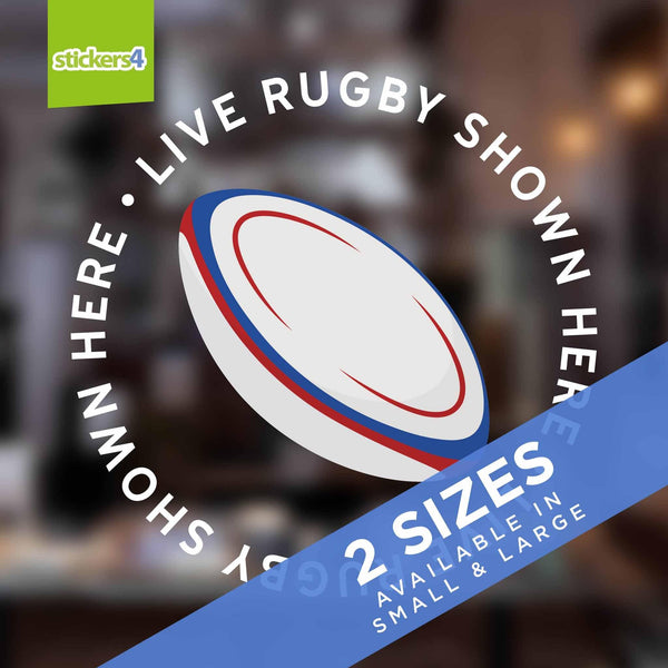 "Live Rugby Shown Here" Window Sticker | Sporting Events